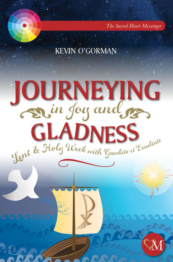 Journeying in Joy and Gladness – Lent & Holy Week with Gaudete et ...